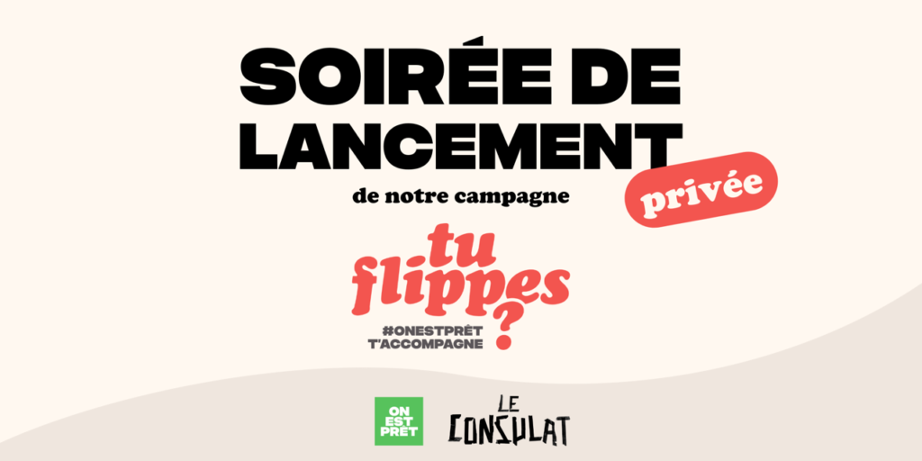 « Tu Flippes? » : soirée de lancement par On Est Prêt